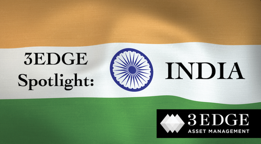 3EDGE Spotlight: India - 3EDGE Asset Management